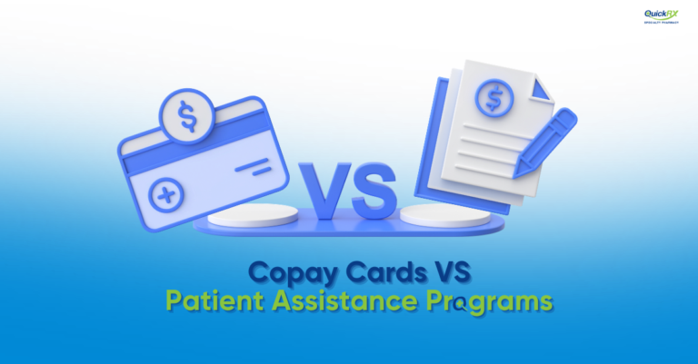 QuickRx | Copay Cards versus Patient Assistance Programs